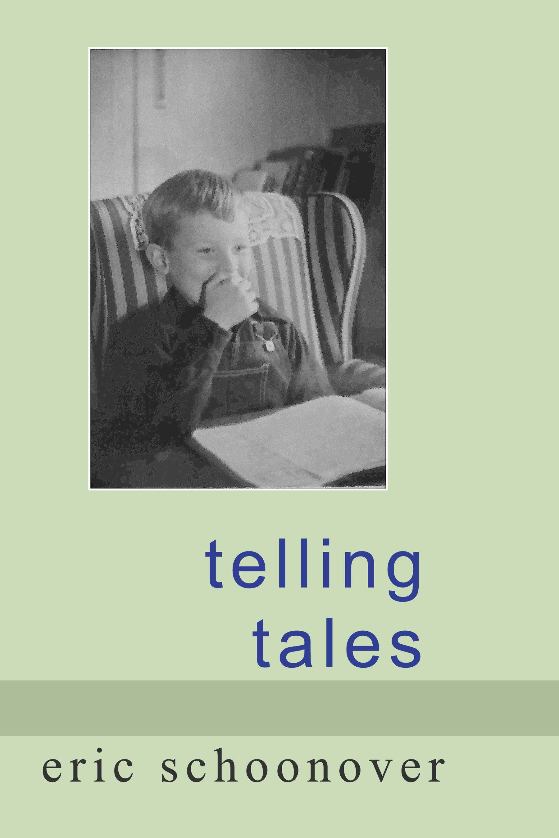 Telling Tales: A Gathering of Stories by Eric Schoonover – Enduring ...